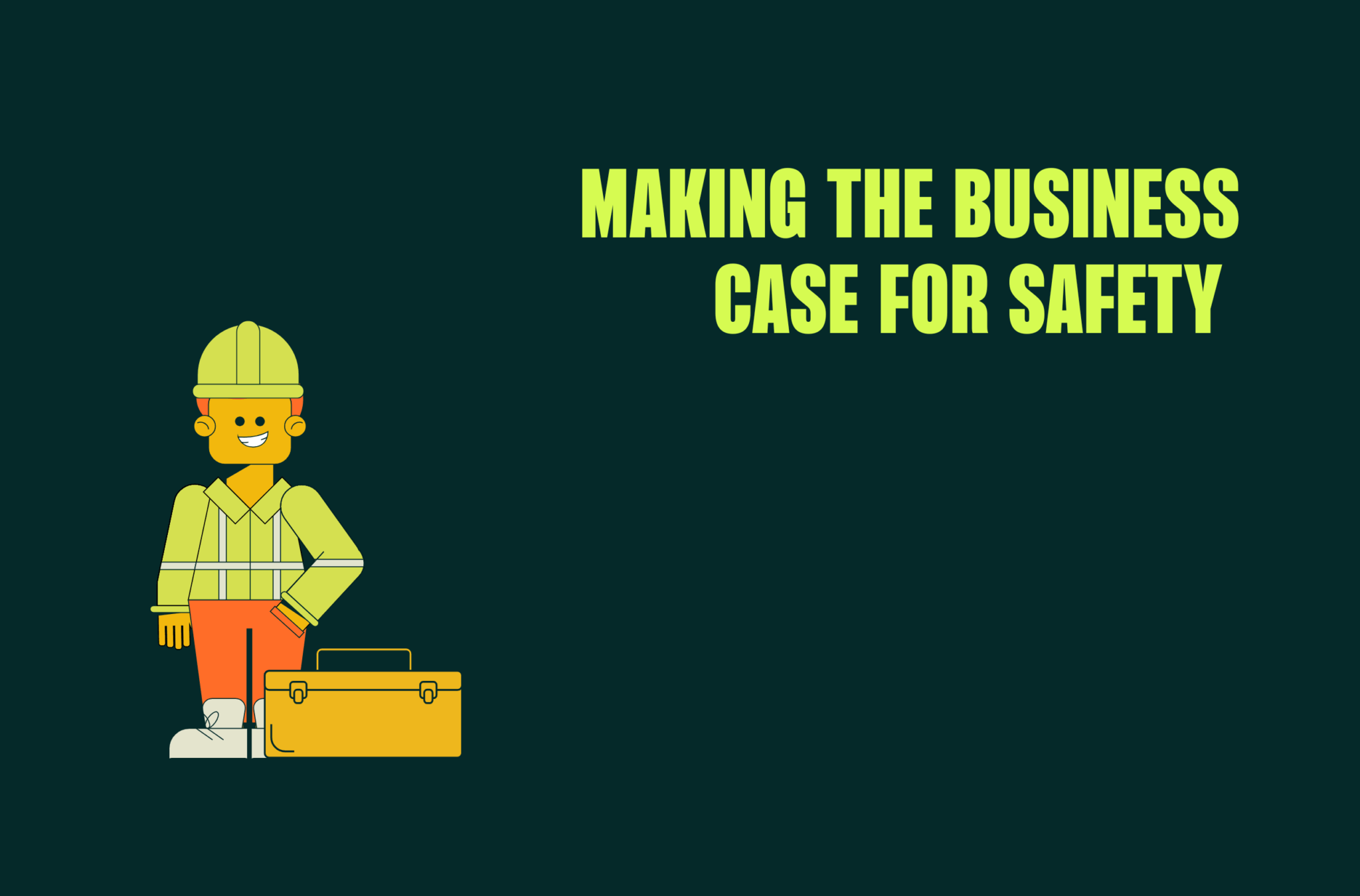 Making the business case for safety | HSI Donesafe